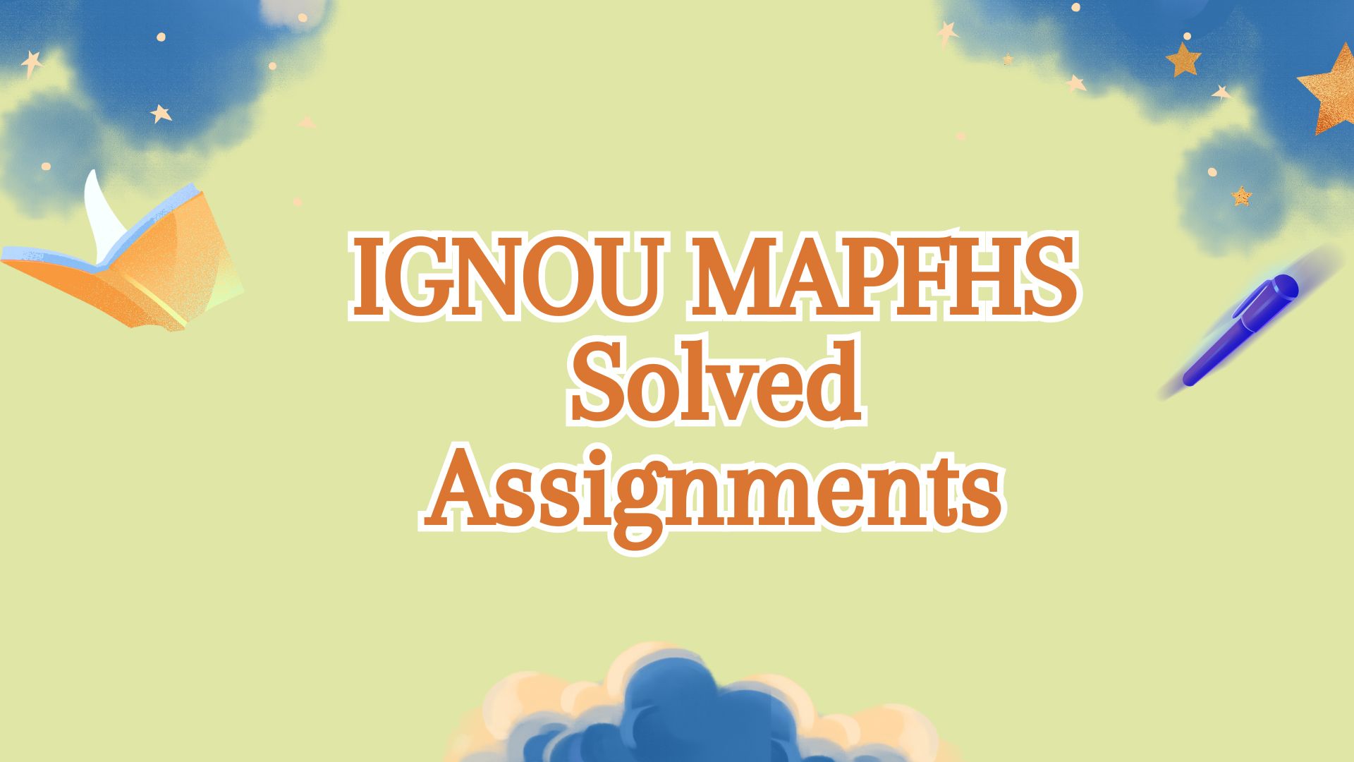 Easy Solutions for IGNOU MAPFHS Solved Assignments