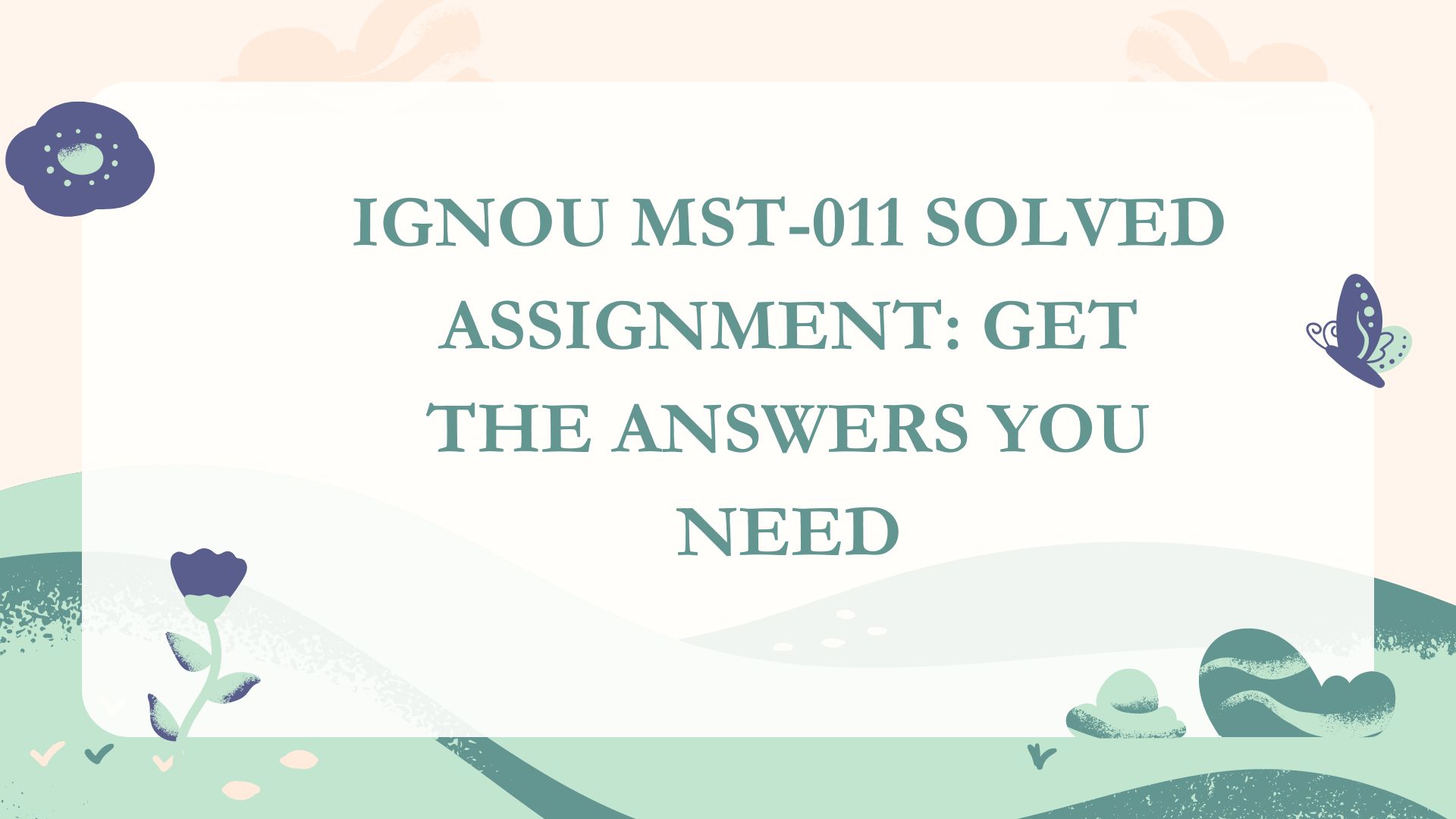 IGNOU MST-011 Solved Assignment: Get the Answers You Need