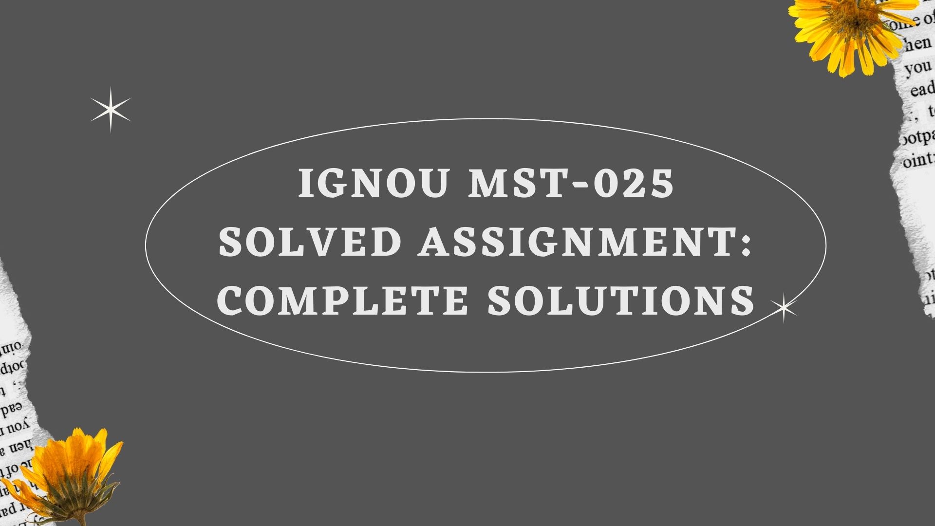 IGNOU MST-025 Solved Assignment: Complete Solutions